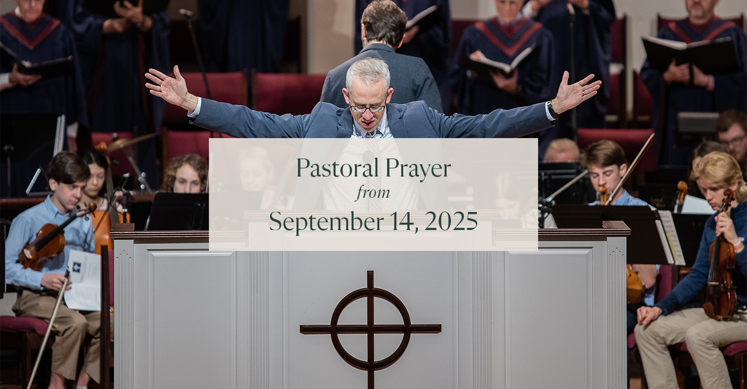 Pastoral Prayer from September 14, 2025 - Clearly Reformed